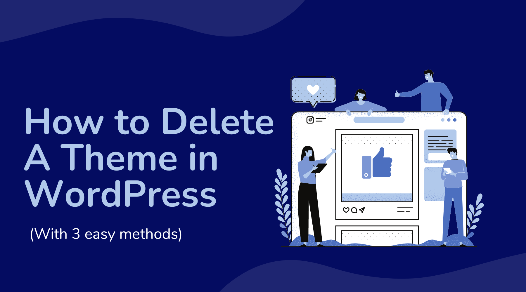 How To Delete A Theme In Wordpress With 3 Easy Ways Engine Templates