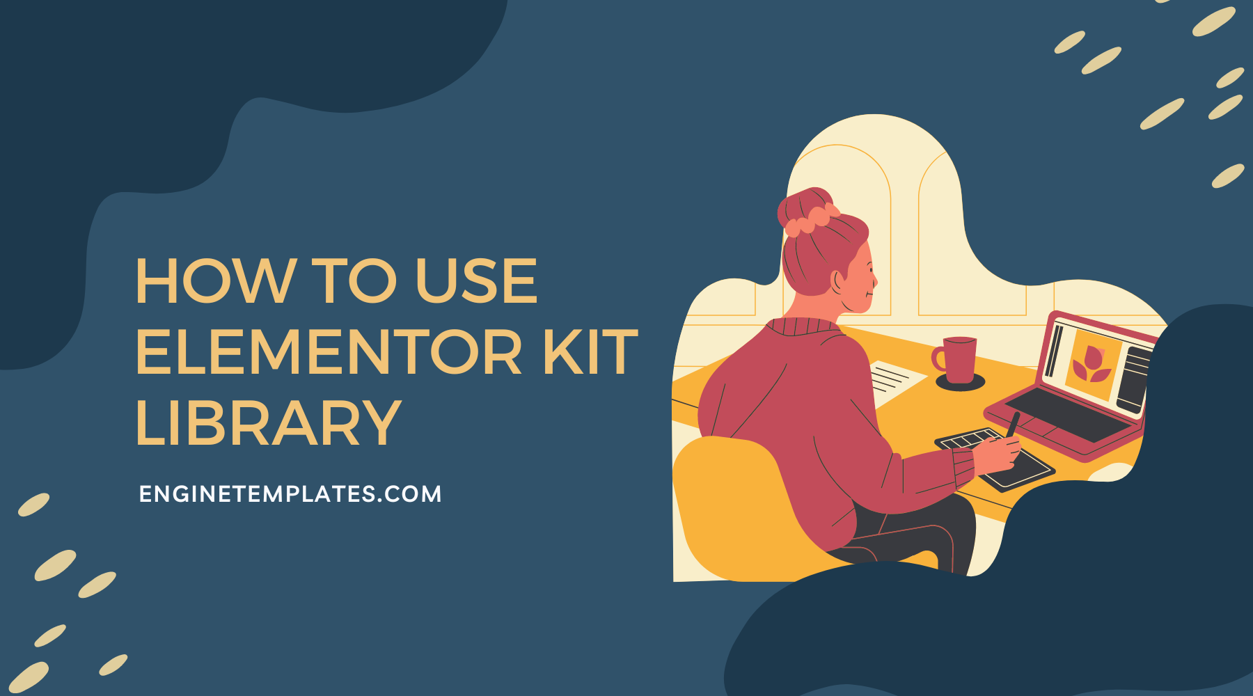 How to properly Use Elementor Template Library - Engine Templates