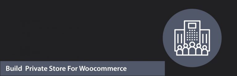 6 Must-use Woocommerce Private Store Plugins - Engine Templates