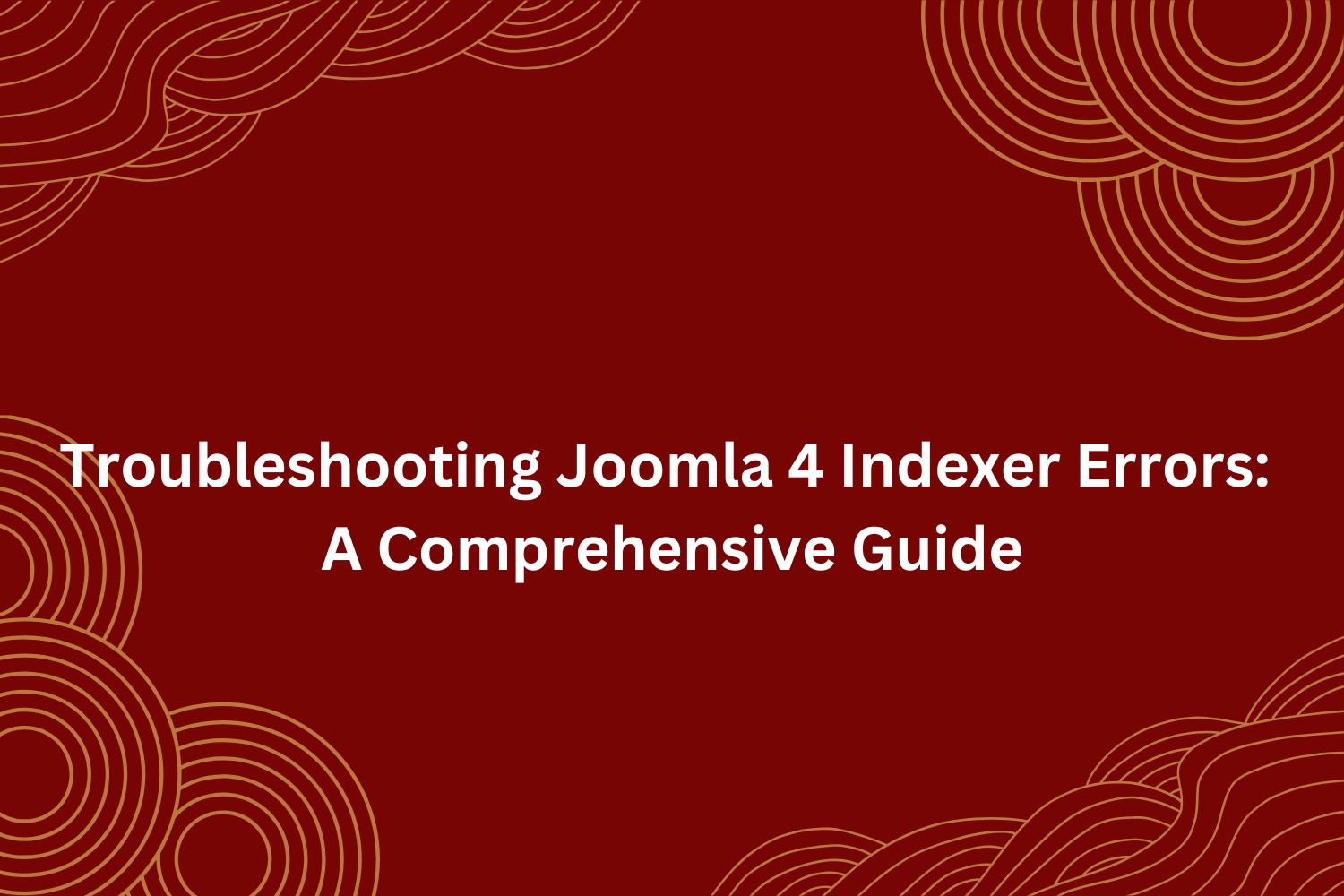 Troubleshooting Joomla 4 Indexer Errors A Comprehensive Guide Engine Templates
